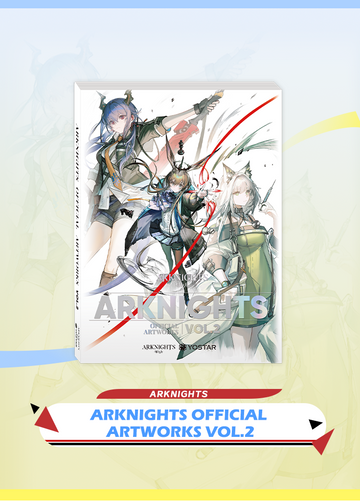 Arknights Official Artworks Vol.2 – Yostar Official Store US
